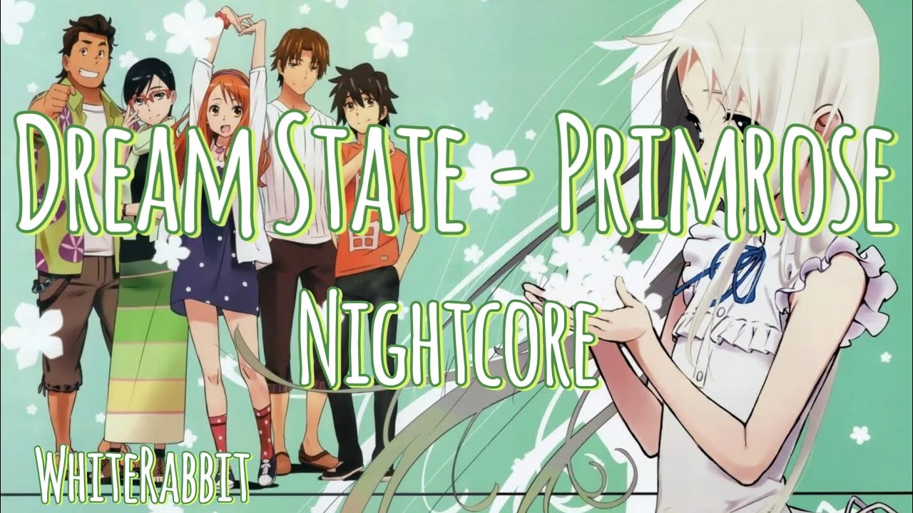 Dream State - Primrose (Nightcore) - YouTube