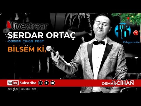Serdar ORTAÇ - Bilsem Ki, ( #osmancihan #serdarortac #bilsemki  )