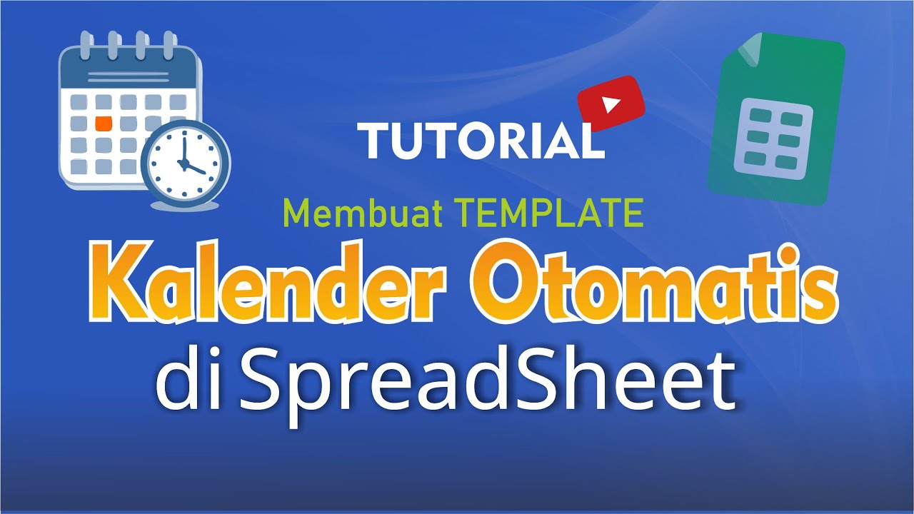 Membuat Template Kalender Otomatis di SpreadSheet - YouTube