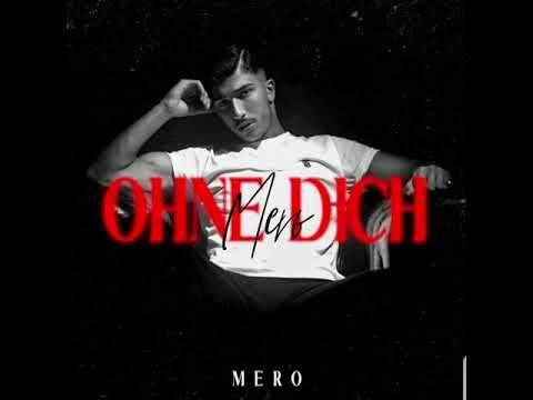 Mero - Ohne Dich (Official Video)