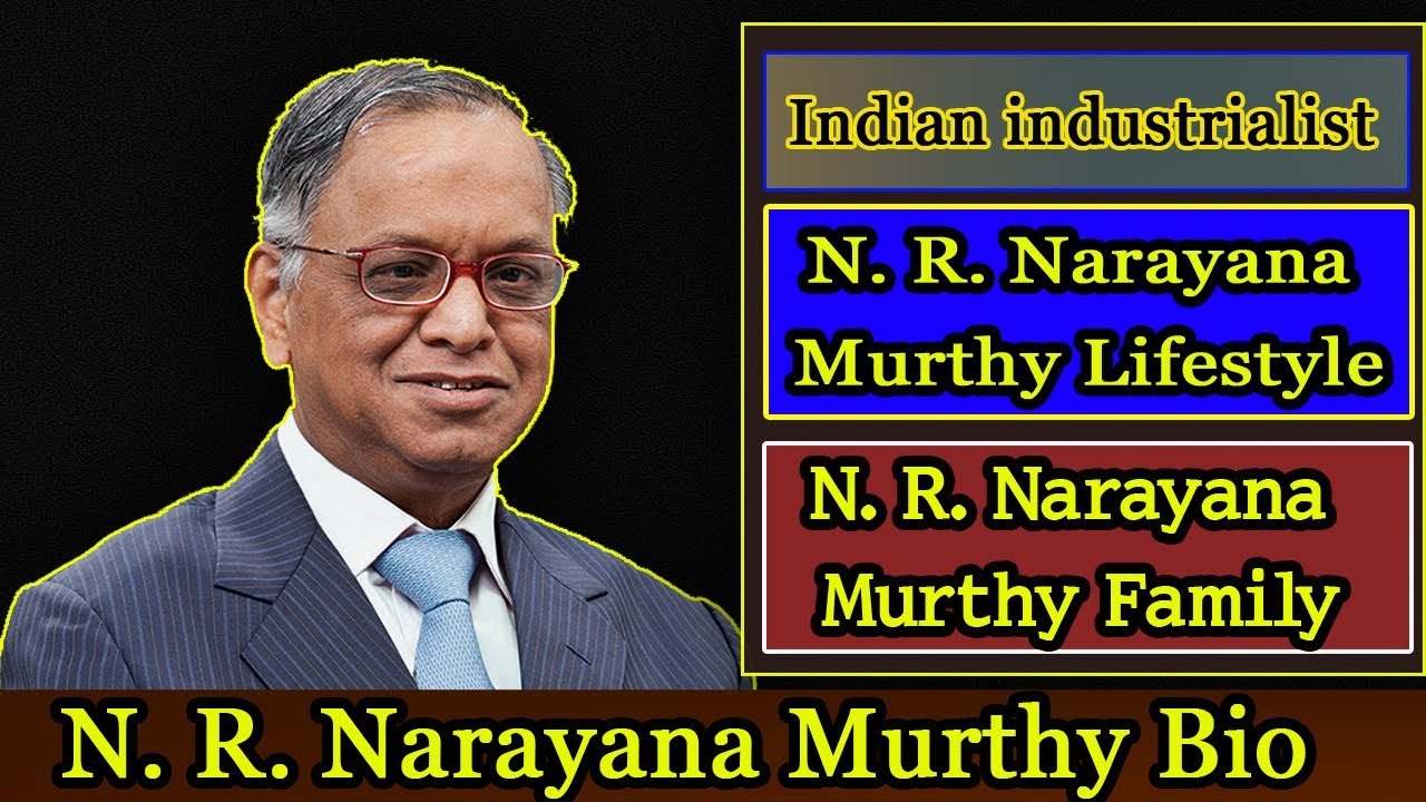 N. R. Narayana Murthy Biography life story lifestyle wife family house ...