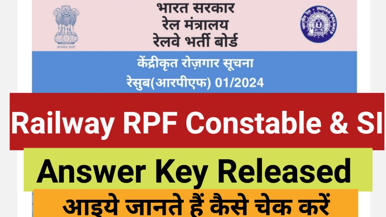 RRB Railway RPF Constable & SI Answer Key Released | RPF & SI Answer ...