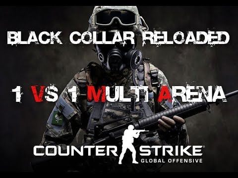 BCR - CSGO 1vs1 Multi-Arena #002 - BCR Server - YouTube