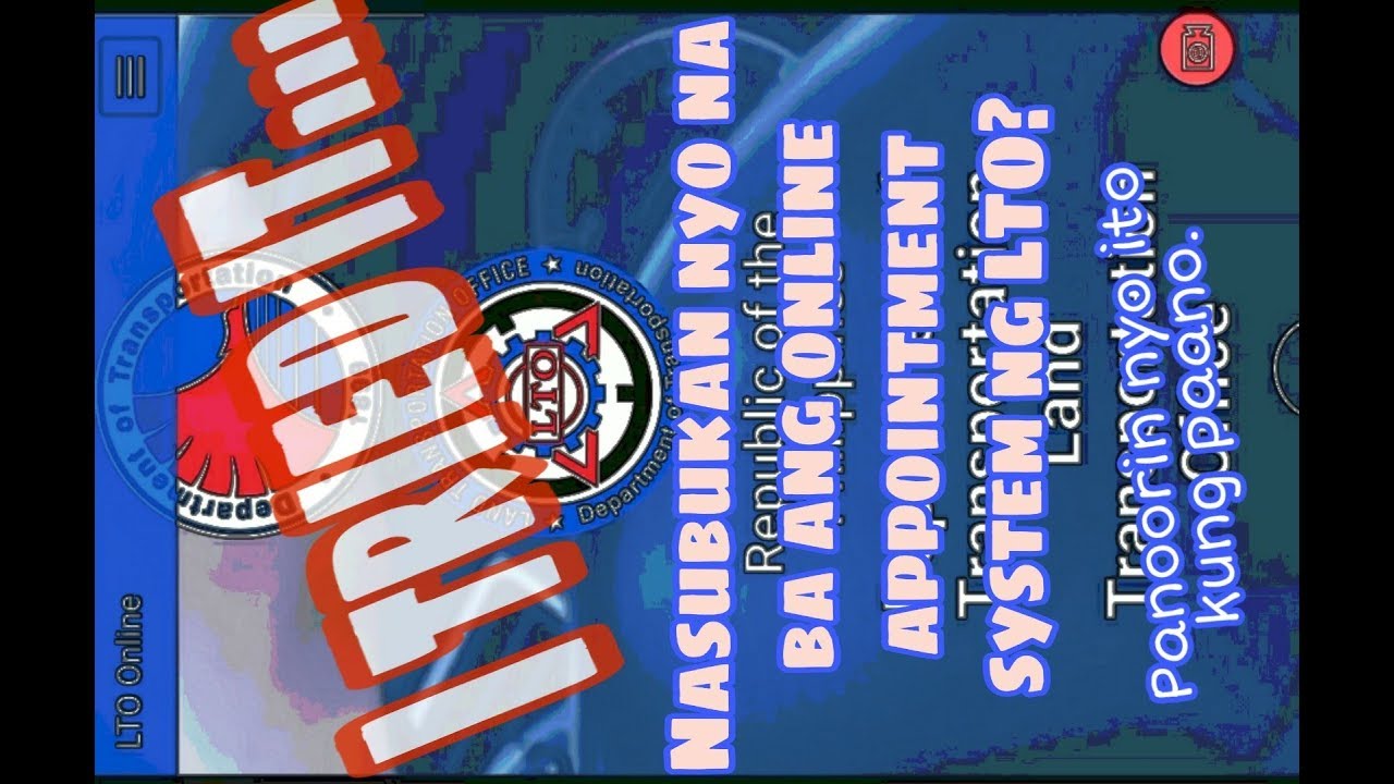 LTO ONLINE APPLICATION | P.A.S.S. | PERSONAL APPOINTMENT and SCHEDULING ...