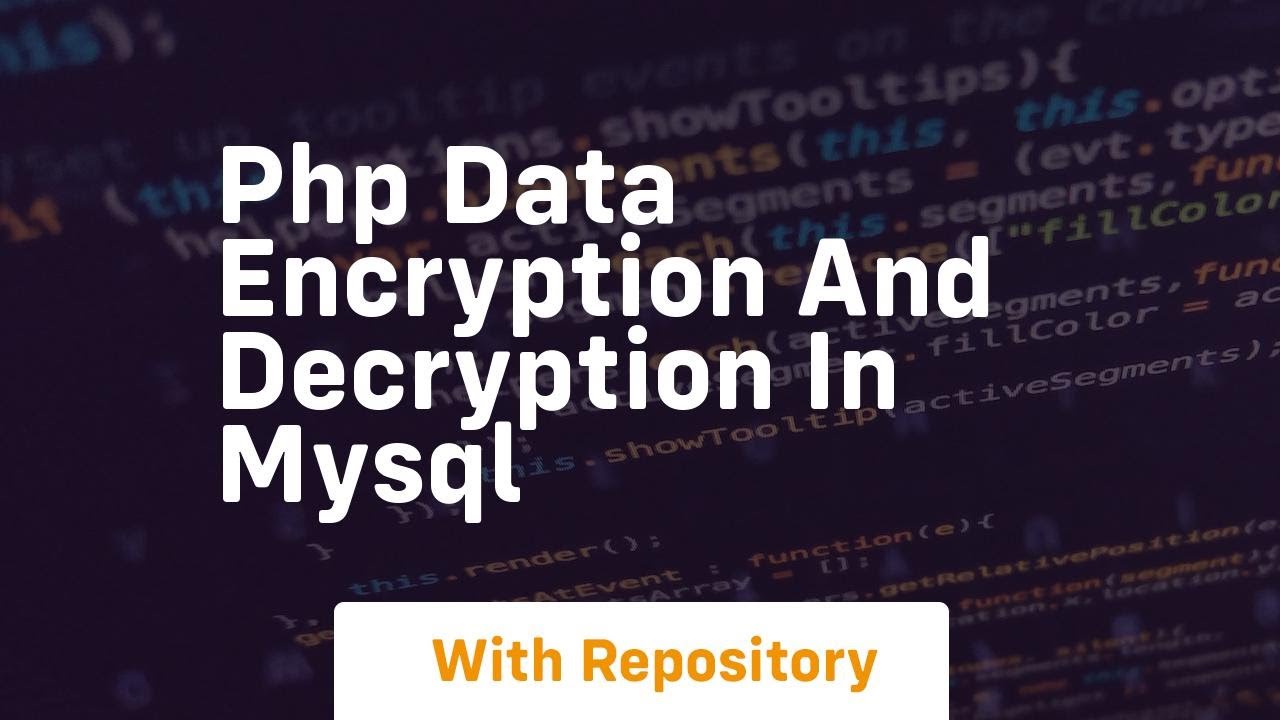 Php Data Encryption And Decryption In Mysql Youtube 0904