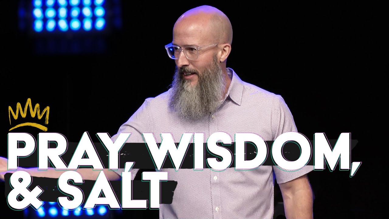 Prayer, Wisdom, & Salt - YouTube
