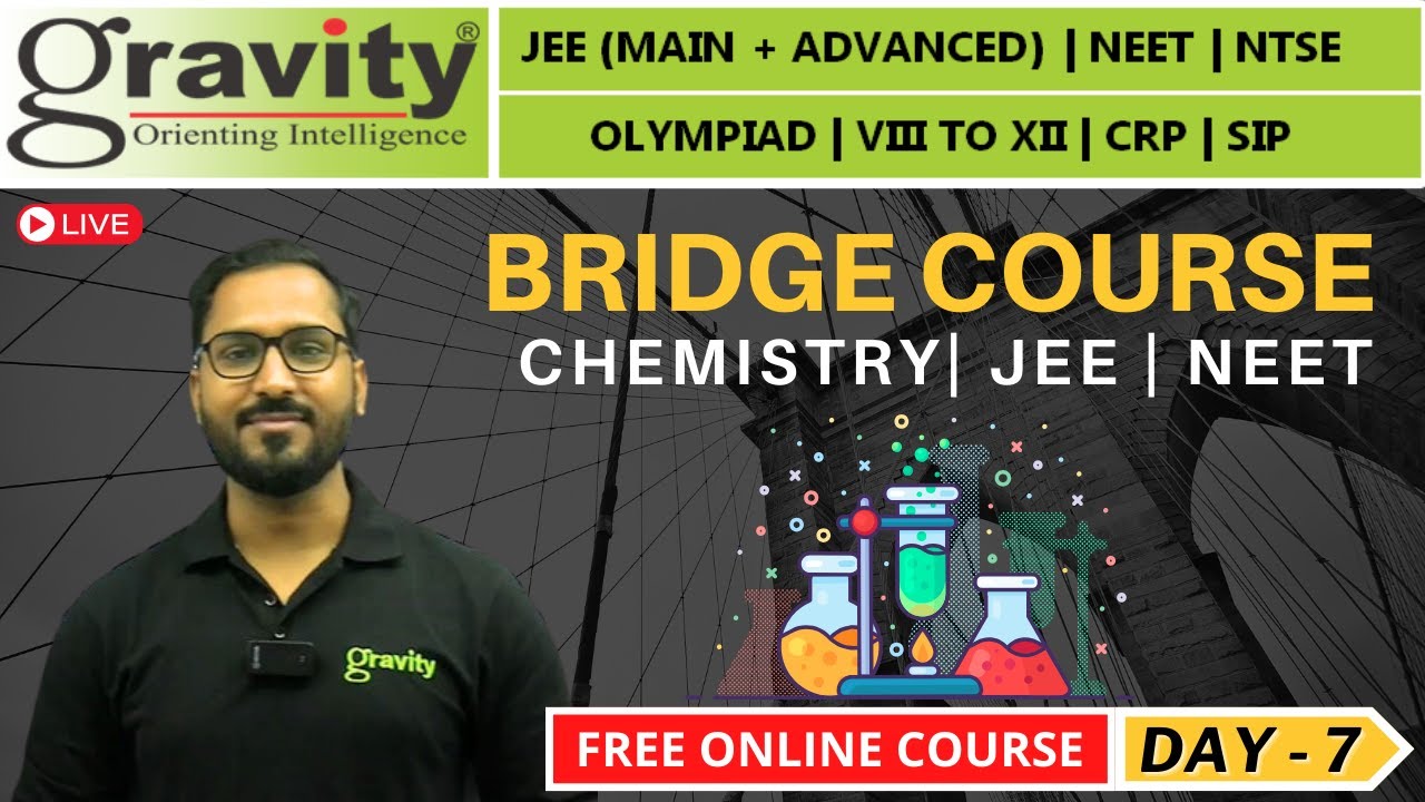 Bridge Course For Class 11th: Matter | Chemistry | Day-7 | JEE + NEET ...