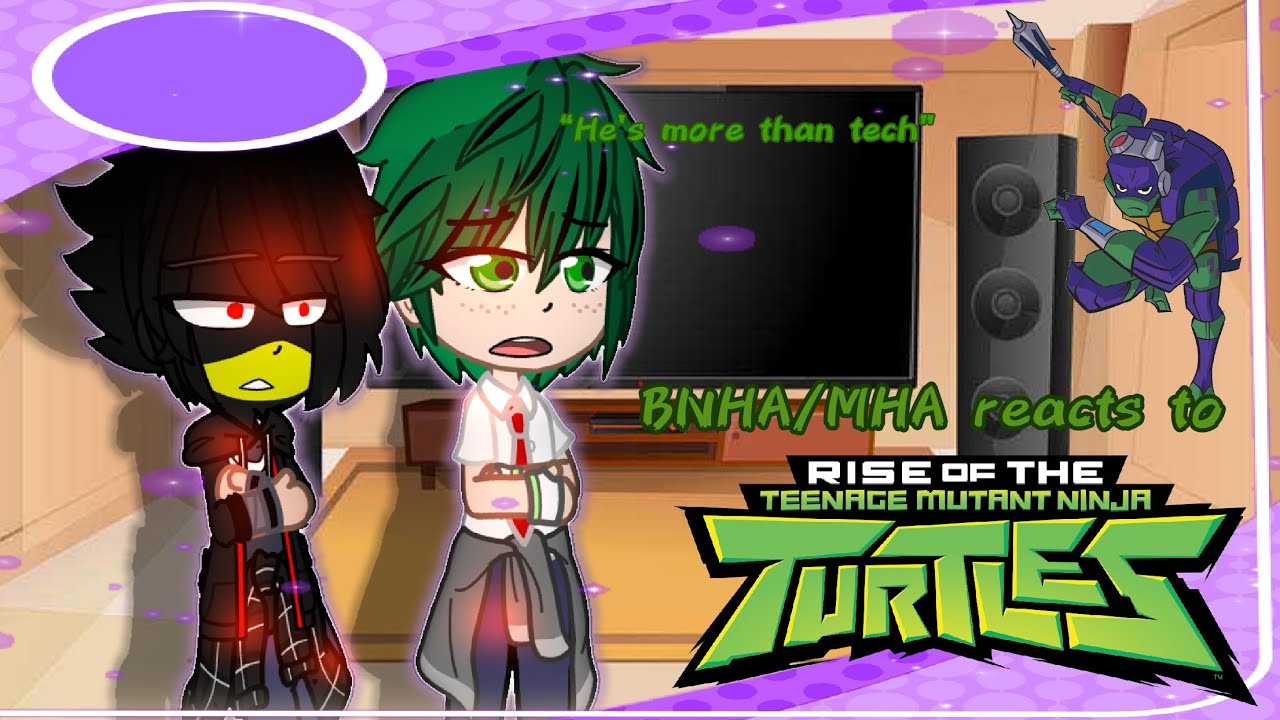 BNHA/MHA reacts to ROTTMNT(3/12)||Gacha Reaction - YouTube