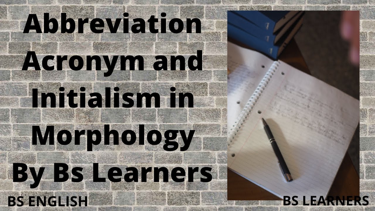 Abbreviation, Acronym and Initialism by Bs Learners - YouTube