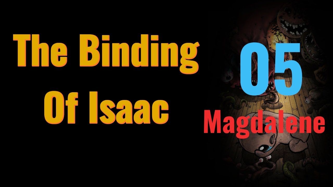 Binding of Isaac 05 Magdalene - YouTube