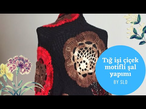 Çiçek motifli şal yapımı- tığ işi şal nasıl yapılır?