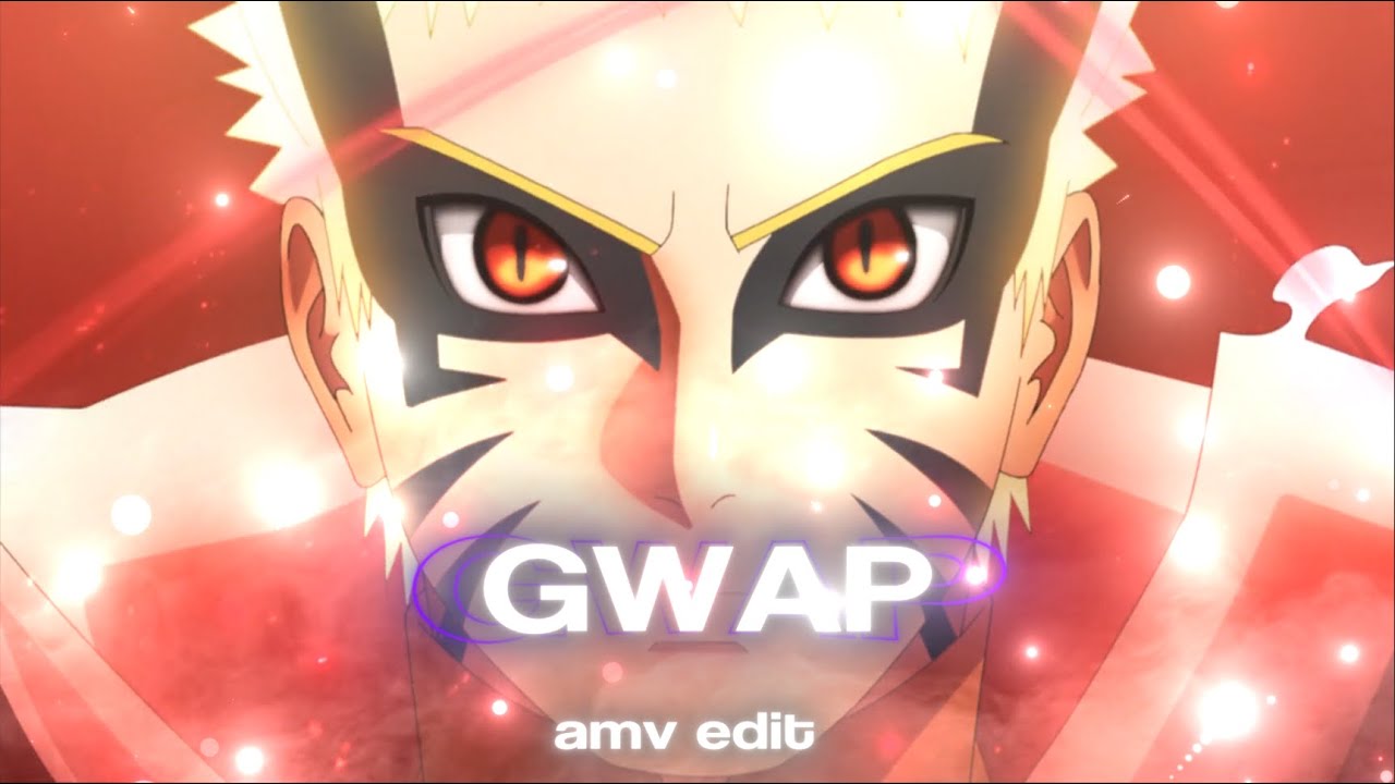 Gwap - Uzumaki Naruto 🦊🧡- AMV/EDIT - YouTube