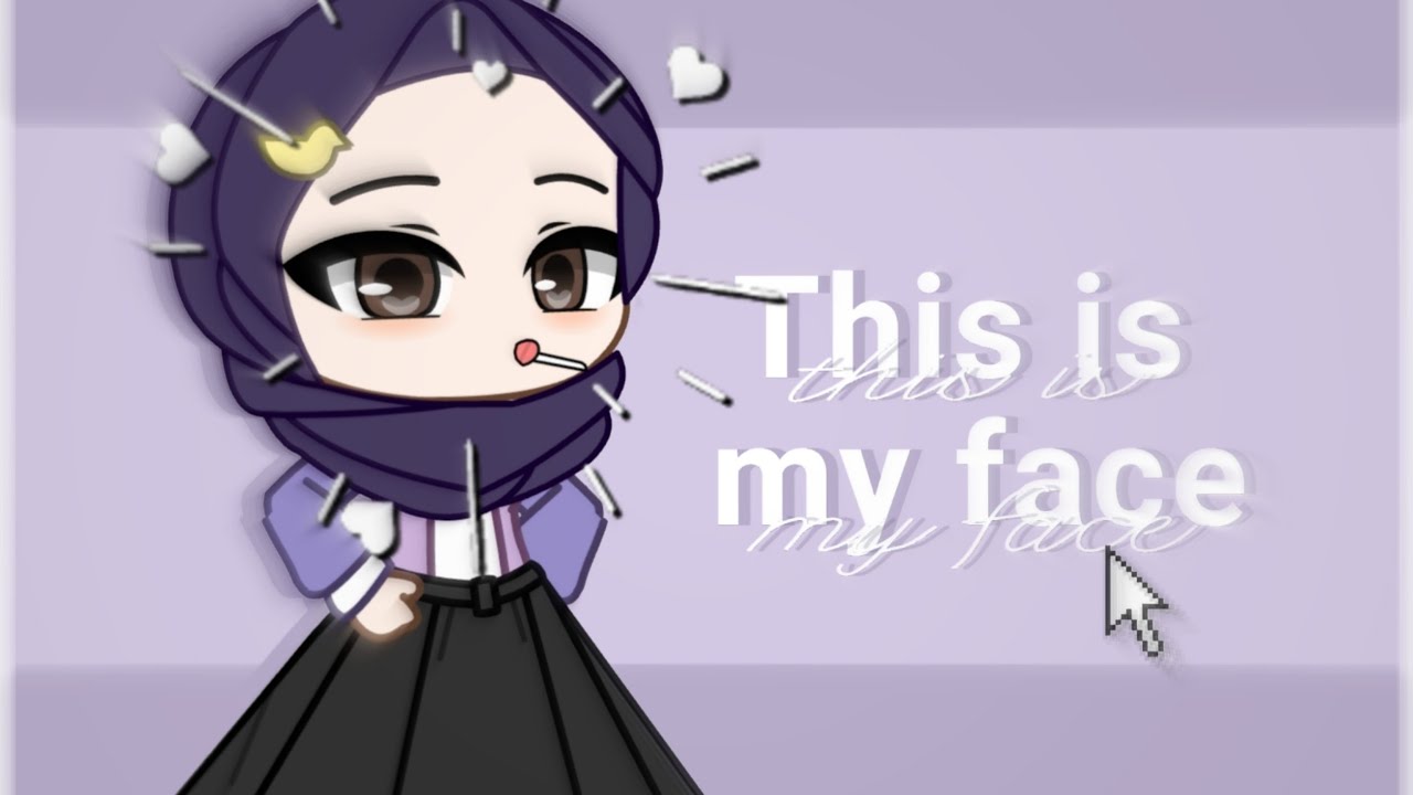 This Is My Face Meme •☆• - Gacha meme😭💗 - YouTube