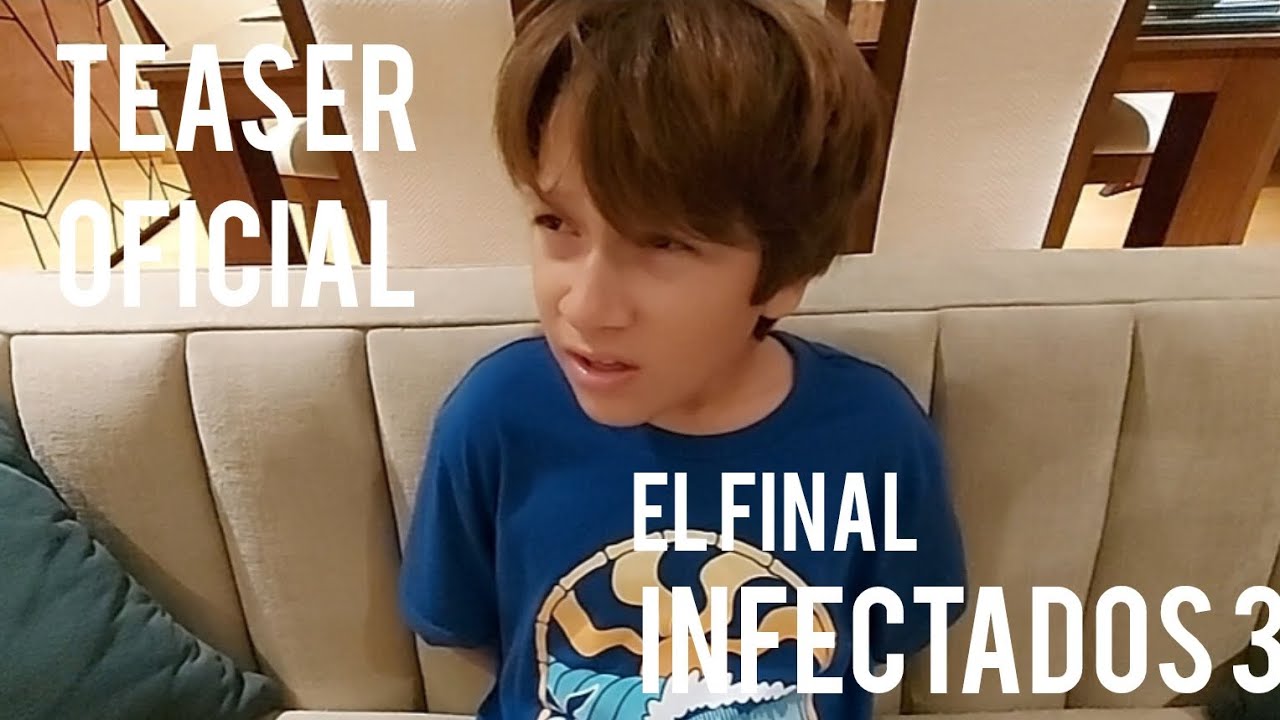 Infectados 3 El final teaser oficial - YouTube