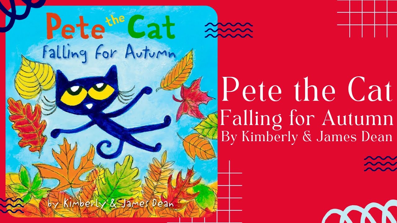 🍂 Pete the Cat Falling for Autumn 🍂 Stories for Kids Read Aloud for ...