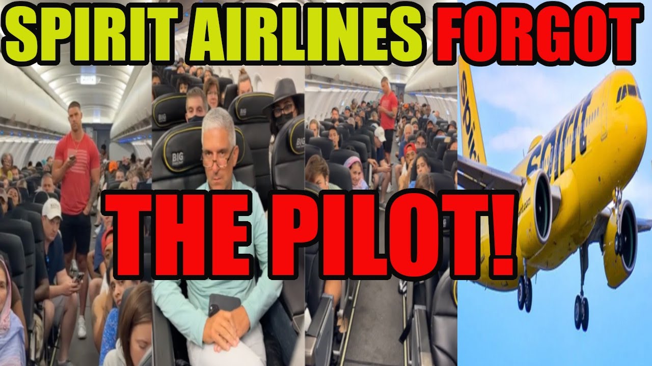 NEVER Fly Spirit Airlines! They FORGOT THE PILOT For 7 HOURS! - YouTube