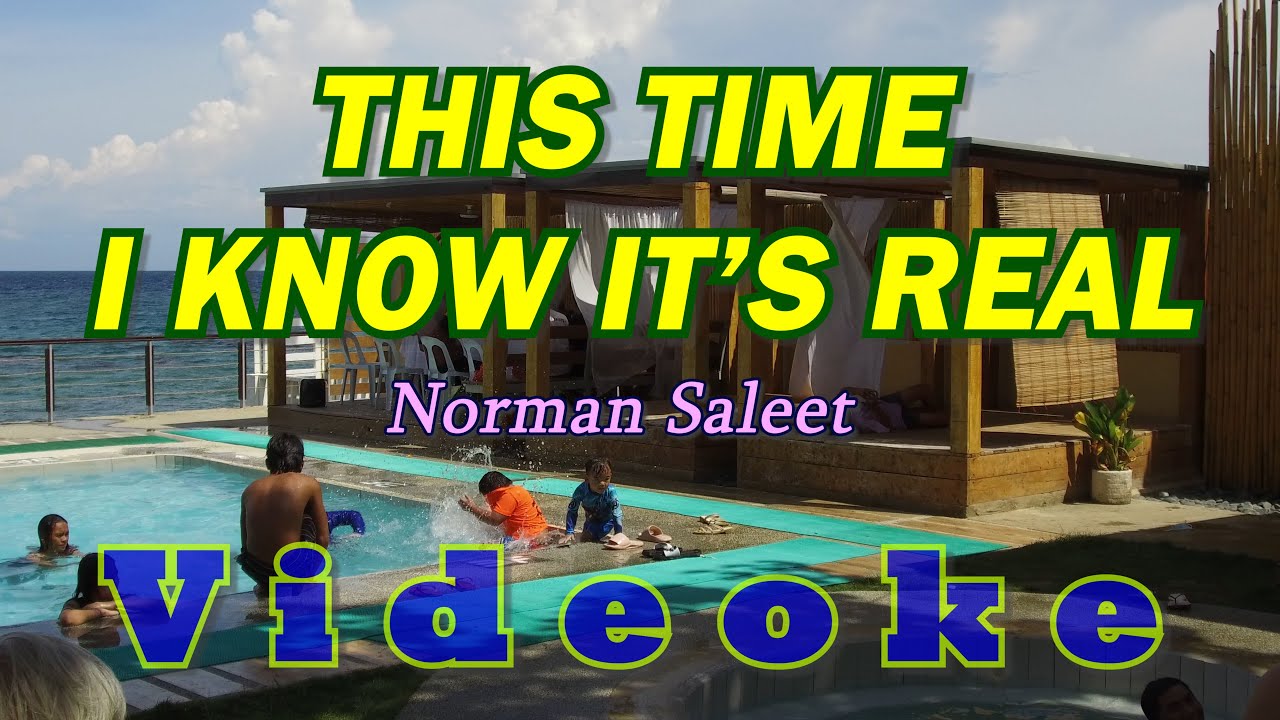 This Time I Know Is Real (Karaoke Version) Norman Saleet - YouTube