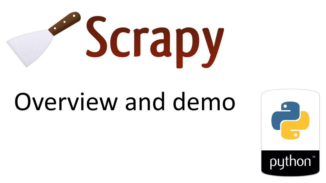 Scrapy Overview And Demo Web Crawling And Scraping Youtube