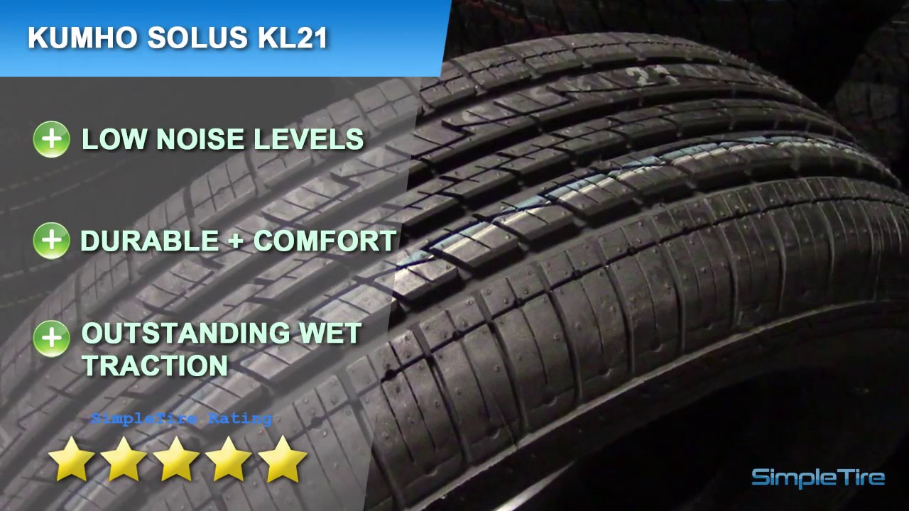 Kumho Solus KL21 - YouTube