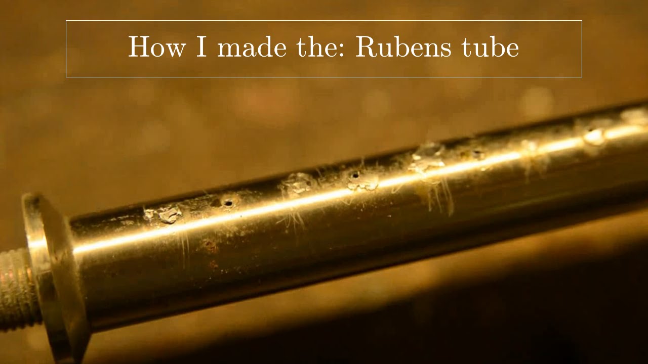 How I made the: Rubens' tube - YouTube