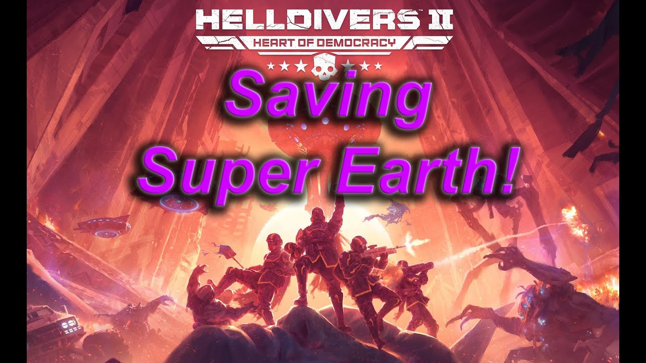LIVE | HELLDIVERS 2: SAVING SUPER EARTH!! - YouTube