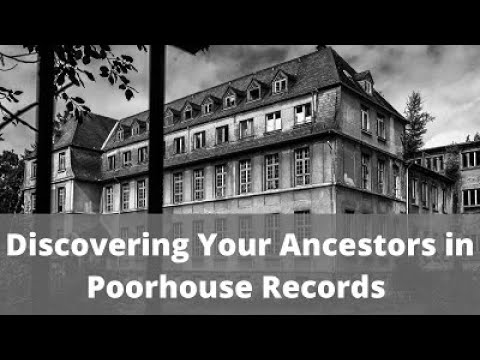 Discovering Your Ancestors in Poorhouse Records - YouTube