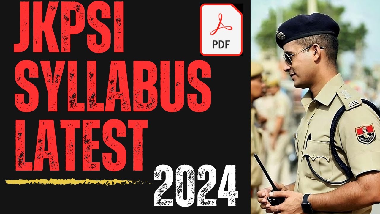 JKPSI Syllabus 2024 | JKSSB SI Latest Syllabus| JK Sub inspector Latest ...