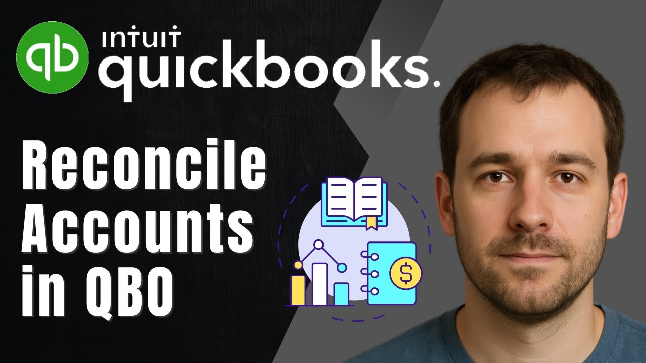 QuickBooks Online: How to Reconcile Accounts (2025 Accounting & Bookkeeping Tutorial) - YouTube