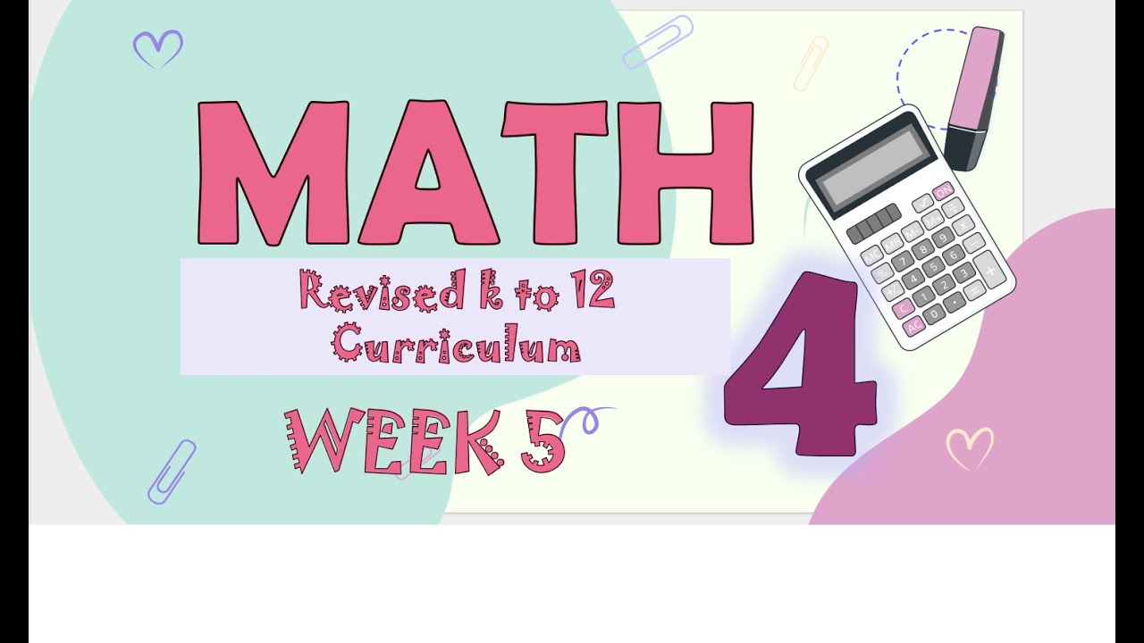 Math 4| Week 5 | Revised K to 12 | Quarter 1 - YouTube