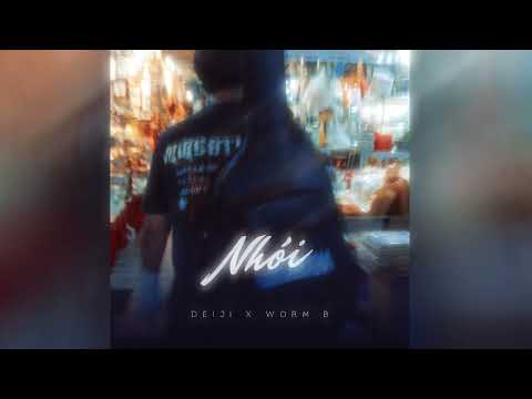 NHÓI - Deiji x Worm B (Prod.M0nty Beat)