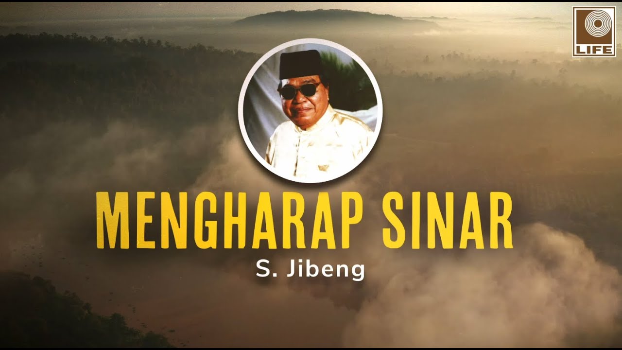 S. Jibeng - Mengharap Sinar (Official Lyric Video) - YouTube