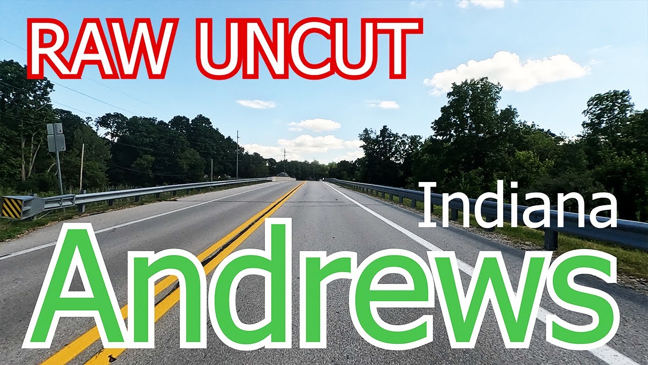 Andrews Indiana Raw Uncut - YouTube