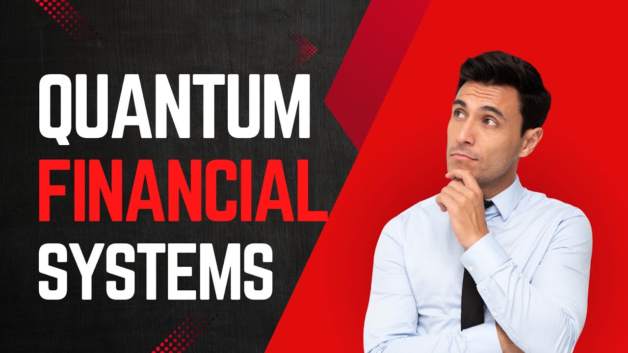 Quantum Financial Systems - YouTube