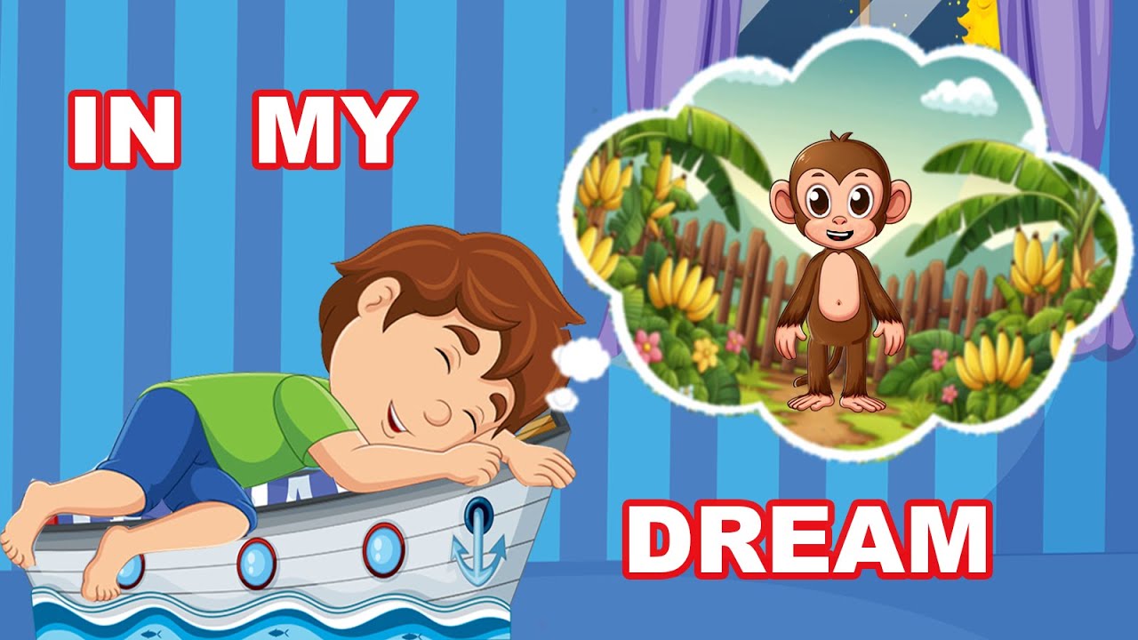 In my Dream | Kids & Nursery Rhymes | Sing Along Song | Animated - YouTube