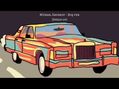 Mürsəl Səfərov - Boş ver (Speed up)