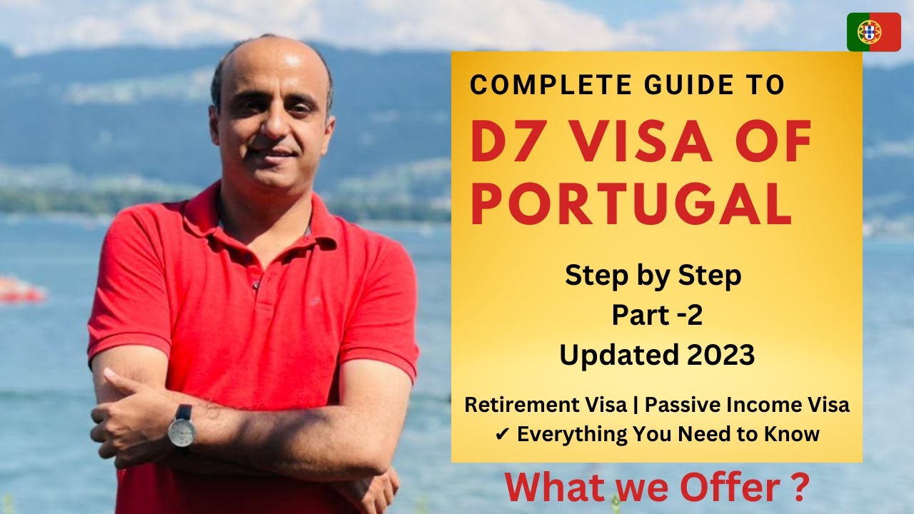 D7 Visa of Portugal (Part 2)- A Complete Guide (Updated 2023)| Passive ...