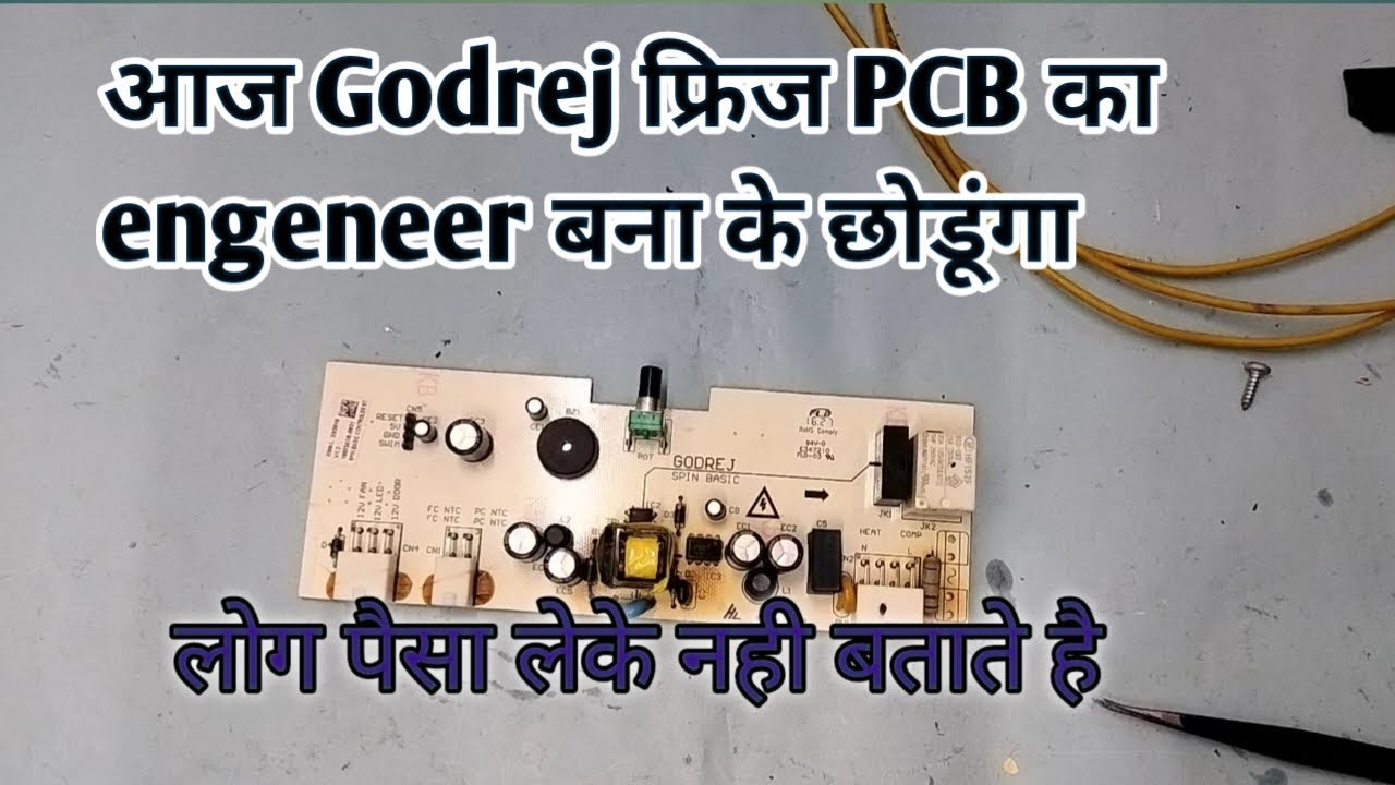 Godrej Non-Inverter Fridge Dead PCB Repair | Step-by-Step Guide to ...
