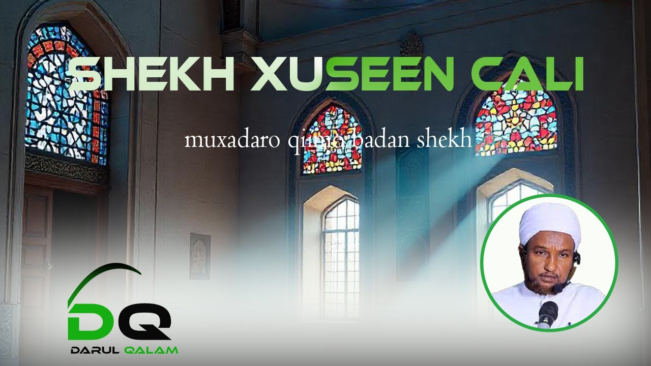 shekh xuseen cali jabuuti muxadaro qiimo badan - YouTube