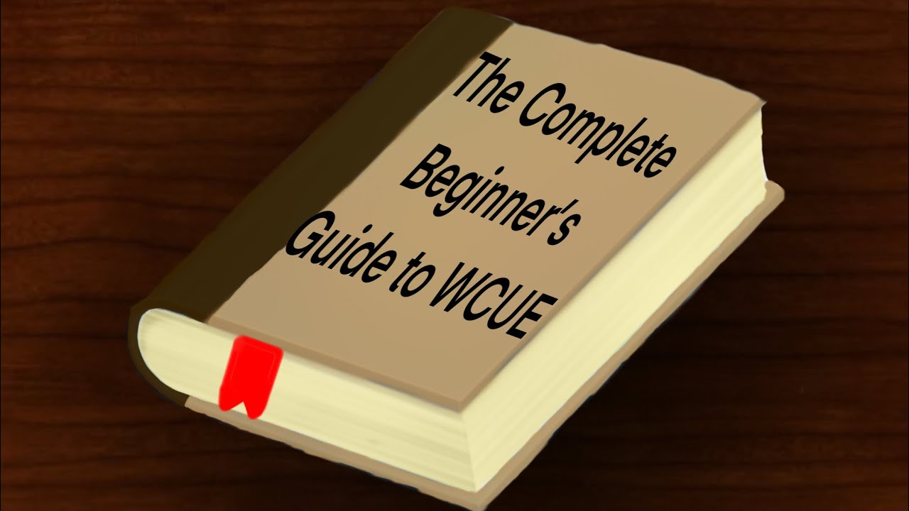The Beginners Guide to WCUE Part 1 - YouTube