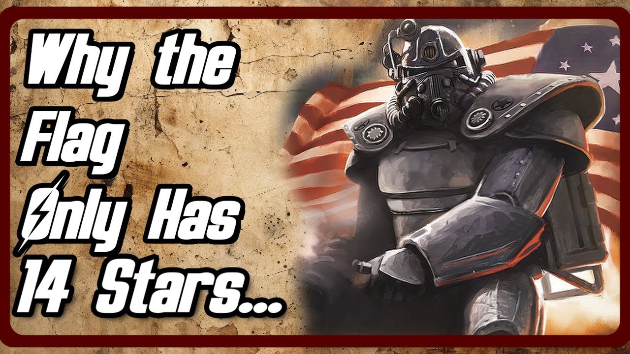 Why the U.S Flag in Fallout Only Has 14 Stars... - YouTube