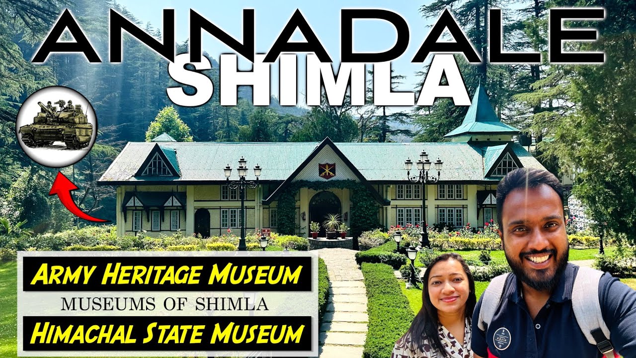 Place to Visit in SHIMLA - Himachal State Museum & Army Heritage Museum ...