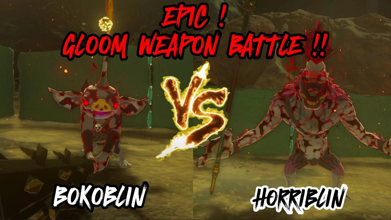 BOKOBLIN VS HORRIBLIN EPIC GLOOM WEAPON BATTLE ! (The Legend of Zelda ...