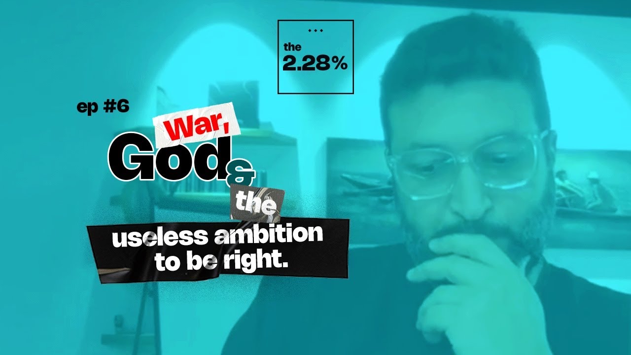 Ep #6: War, God, and the useless ambition to be right. - YouTube