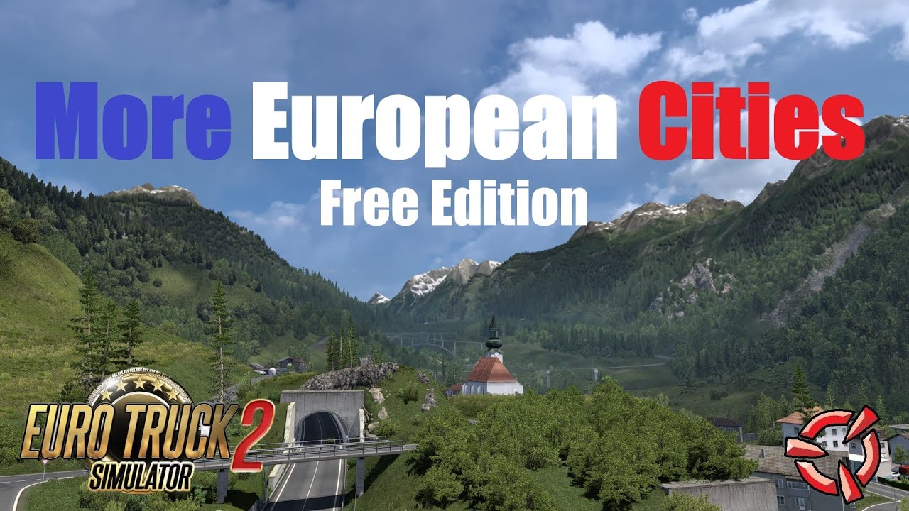 ETS2 1.53/1.54 | More European Cities (Free Edition) |Mesocco (CH ...