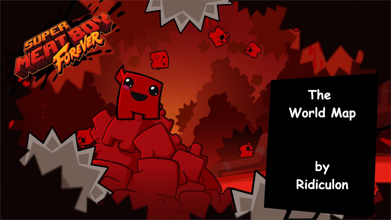 The World Map - Super Meat Boy Forever - YouTube