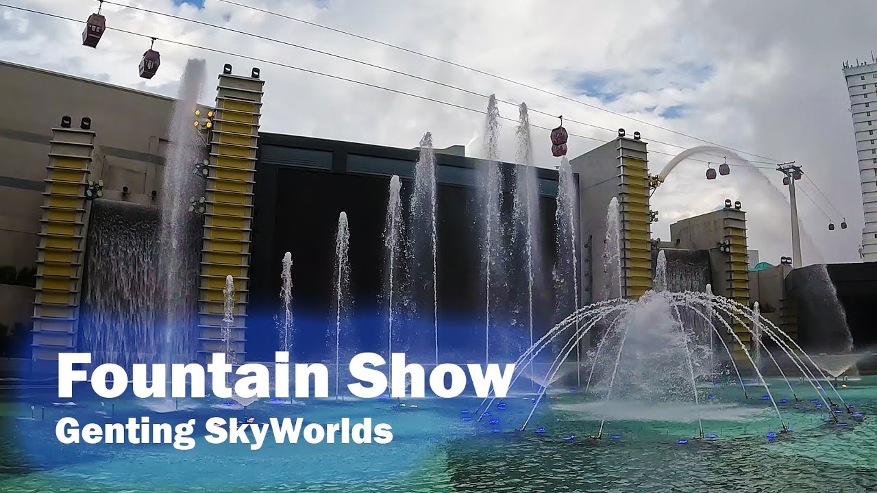 Genting Skyworlds Spectacular Fountain Show - YouTube
