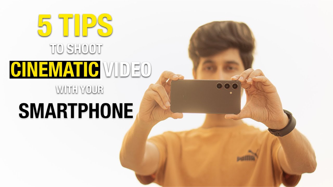 5 Tips to shoot CINEMATIC VIDEO with your SMARTPHONE - YouTube