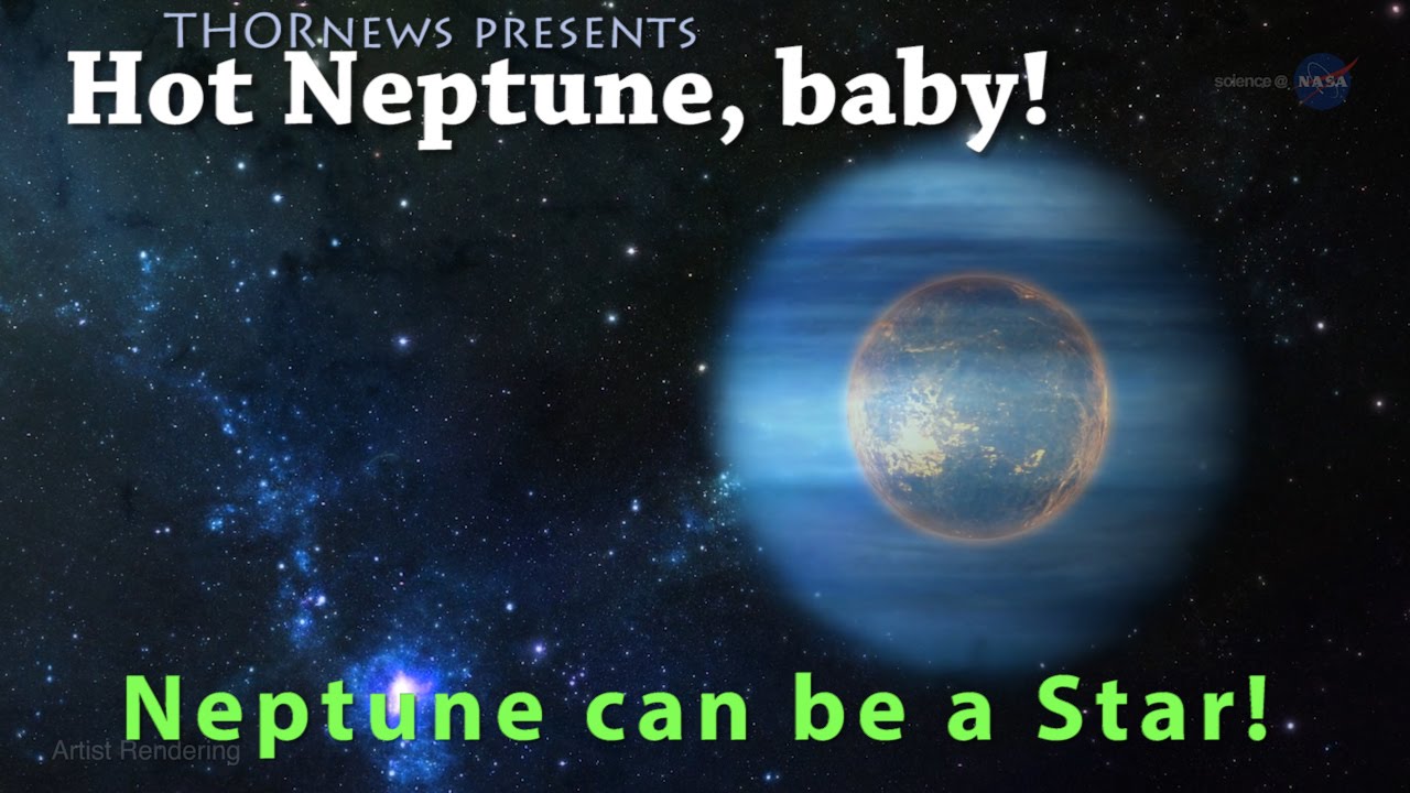 Hot Neptune! Did you know Neptune can become a Star? - YouTube