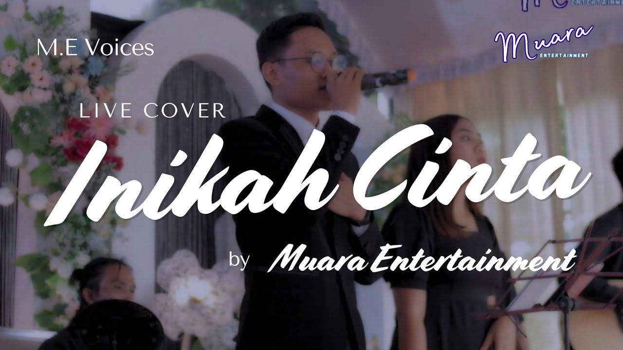 Inikah Cinta - M.E Voices Live Cover | Muara Entertainment - YouTube