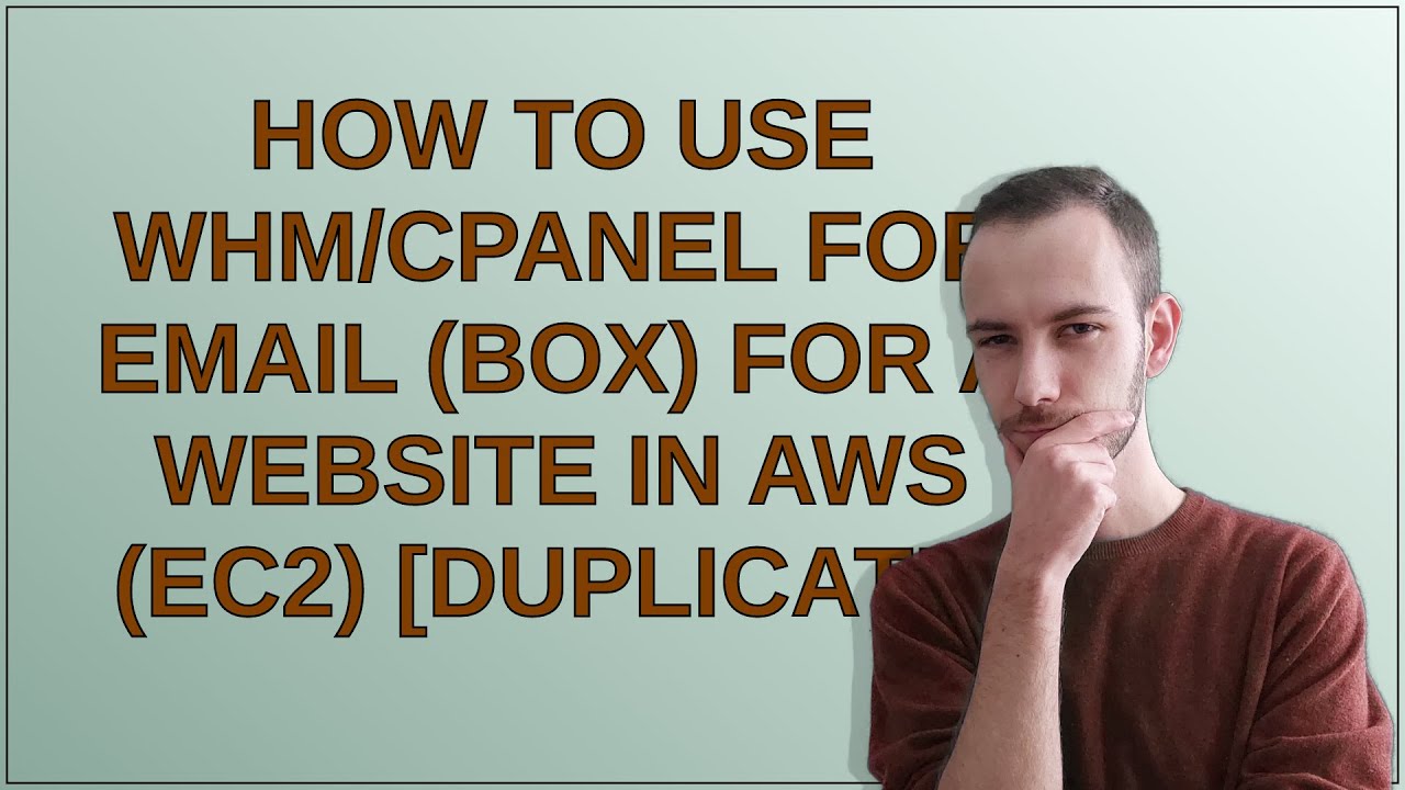 Webmasters: How to use whm/cpanel for email (box) for a website in AWS ...